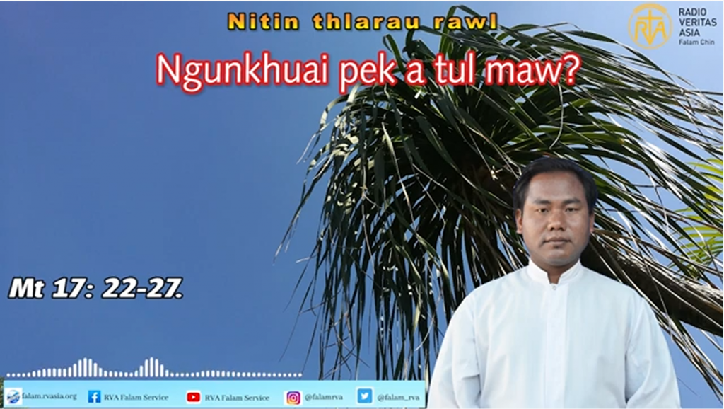 Ngunkhuai pek a tul maw (sim tu - Rev. Fr. Andrew Biak Lian Uk) August 8, 2022 | Radio Veritas Asia